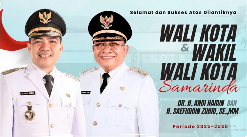Sekwan Samarinda : Selamat Atas Dilantiknya Andi Harun dan Saefuddin Zuhri - e-koran.id - SANTUN ...